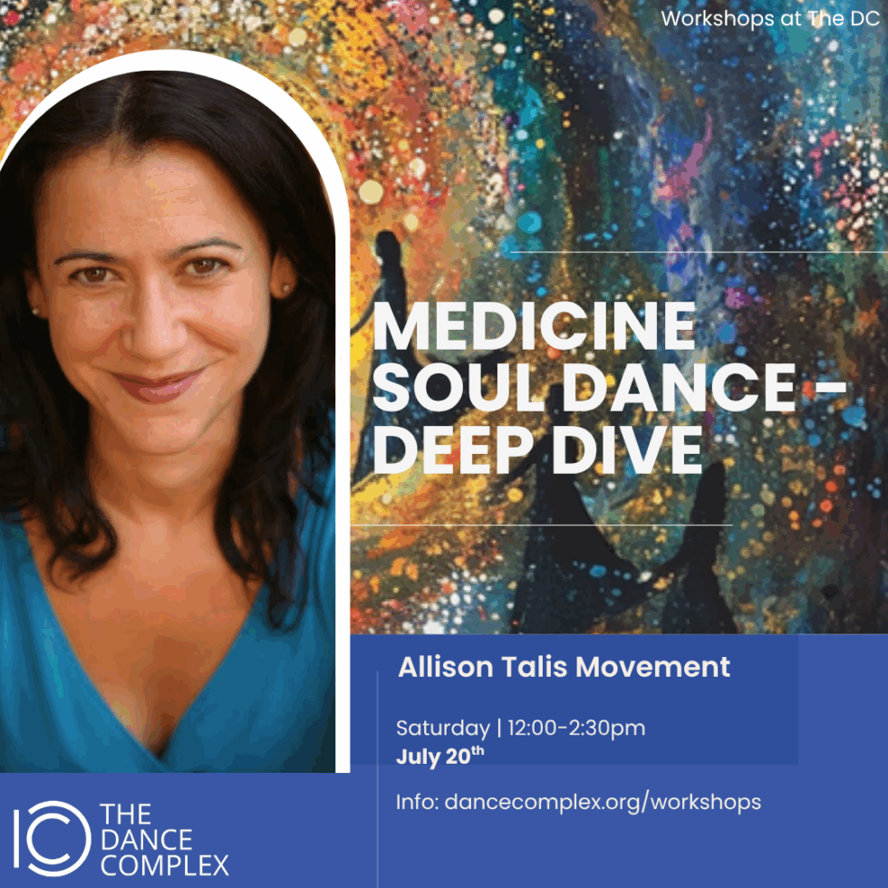 Medicine Soul Dance: Deep Dive - The Dance Complex